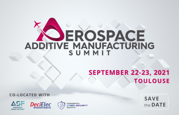 Aerospace Additive Manufacturing Summit | Aerospace Valley Aerospace Additive Manufacturing Summit | Aerospace Valley